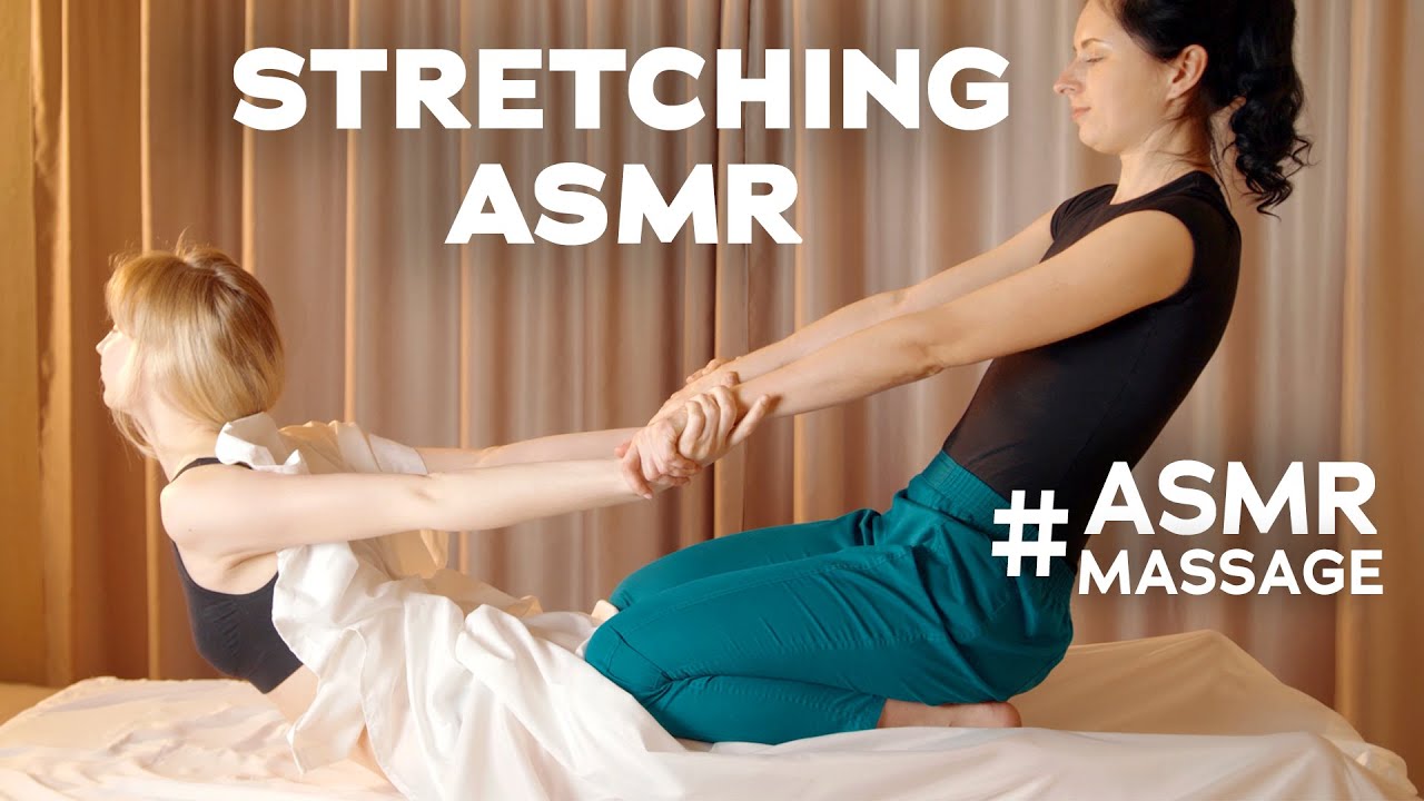 ASMR | STRETCHING MASSAGE – PATREON ASMR MASSAGE